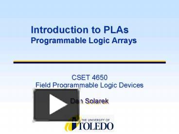 PPT – CSET 4650 Field Programmable Logic Devices PowerPoint ...
