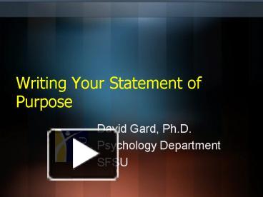 Writing Your Statement of Purpose presentation | free to view