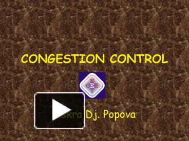 PPT – CONGESTION CONTROL PowerPoint presentation | free to view - id ...