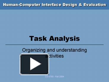 PPT – Task Analysis PowerPoint presentation | free to view - id: de09-YjhiN