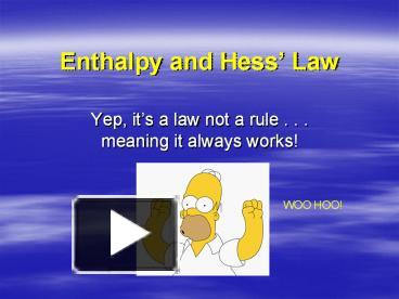 Enthalpy and Hess Law presentation | free to view