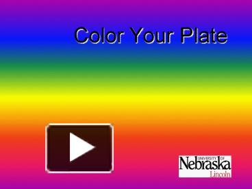 PPT – Color Your Plate PowerPoint presentation | free to view - id ...