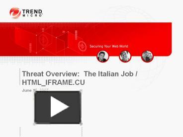 PPT – Threat Overview: The Italian Job / HTML_IFRAME.CU PowerPoint ...