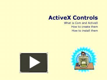 ActiveX Controls presentation | free to view