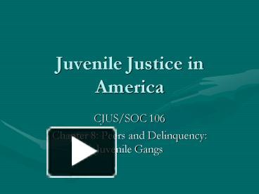 PPT – Juvenile Justice in America PowerPoint presentation | free to ...