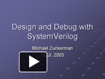 PPT – Design and Debug with SystemVerilog PowerPoint presentation ...