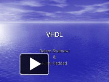 PPT – VHDL PowerPoint presentation | free to download - id: df078-ZDc1Z