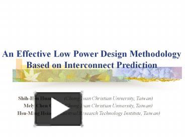 PPT – An Effective Low Power Design Methodology Based on Interconnect ...
