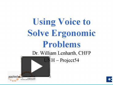 PPT – Using Voice to Solve Ergonomic Problems PowerPoint presentation ...