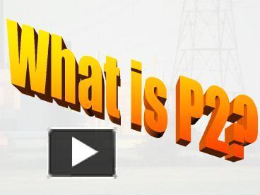 What is P2 presentation | free to view