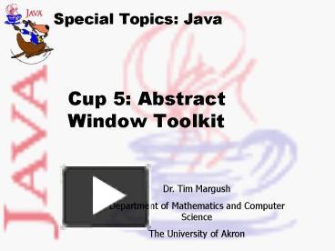 PPT – Cup 5: Abstract Window Toolkit PowerPoint presentation | free to ...