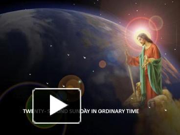 TWENTY SECOND SUNDAY IN ORDINARY TIME presentation | free to view
