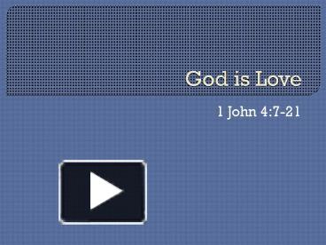 God is Love presentation | free to view