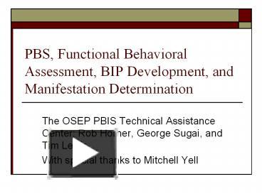 PPT – PBS, Functional Behavioral Assessment, BIP Development, and ...