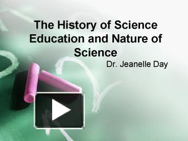 The History of Science Education and Nature of Science presentation ...