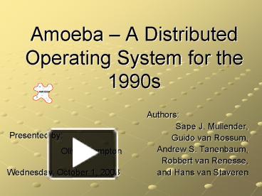 Amoeba A Distributed Operating System for the 1990s presentation | free ...