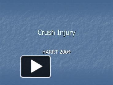 Crush Injury presentation | free to view