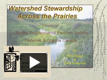 PPT – Watershed Stewardship Across the Prairies PowerPoint presentation ...