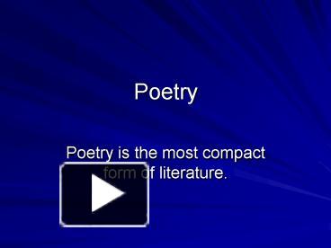 PPT – Poetry PowerPoint presentation | free to view - id: e0e1-OTc4N