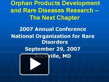 PPT – Orphan Products Development and Rare Diseases Research The Next ...