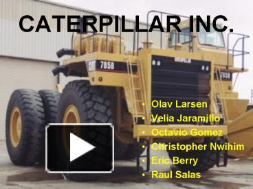 PPT – CATERPILLAR INC' PowerPoint presentation | free to view - id ...