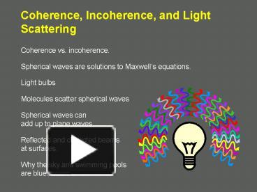 Coherence vs' incoherence' presentation | free to view
