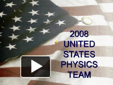 PPT – UNITED STATES PHYSICS TEAM PowerPoint presentation | free to view ...