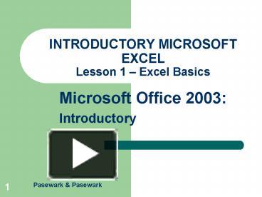 PPT – INTRODUCTORY MICROSOFT EXCEL Lesson 1 Excel Basics PowerPoint ...