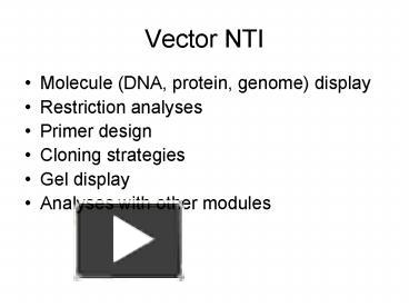 PPT – Vector NTI PowerPoint presentation | free to view - id: e246d-MWIwN