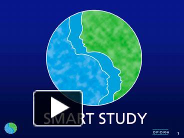PPT – SMART Study Design PowerPoint presentation | free to view - id ...