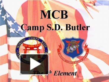 PPT – MCB Camp S.D. Butler PowerPoint presentation | free to view - id ...