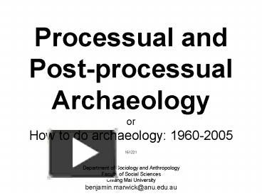 PPT – Processual and Postprocessual Archaeology or How to do ...