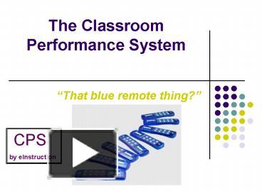 PPT – The Classroom Performance System PowerPoint presentation | free ...