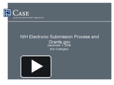 PPT – NIH Electronic Submission Process and Grants'gov PowerPoint ...