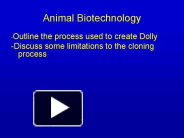 Animal Biotechnology presentation | free to view