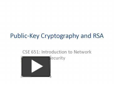PPT – Public-Key Cryptography and RSA PowerPoint presentation | free to ...