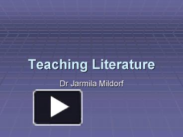 Teaching Literature presentation | free to view