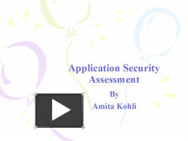 PPT – Application Security Assessment PowerPoint presentation | free to ...