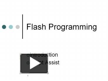 PPT – Flash Programming PowerPoint presentation | free to view - id ...