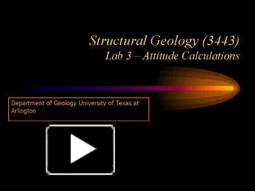 Structural Geology 3443 Lab 3 Attitude Calculations presentation | free ...