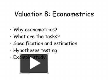 PPT – Valuation 8: Econometrics PowerPoint presentation | free to view ...