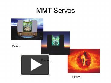 PPT – MMT Servos PowerPoint presentation | free to view - id: e4edf-ZmFkN