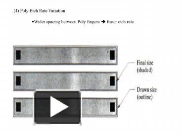 4 Poly Etch Rate Variation presentation | free to view