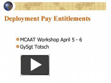 Deployment Pay Entitlements presentation | free to view