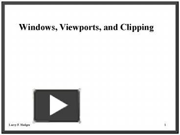 Windows, Viewports, and Clipping presentation | free to view