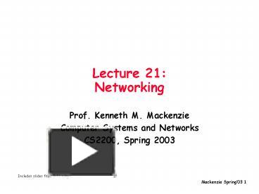 PPT – Lecture 21: Networking PowerPoint presentation | free to view ...