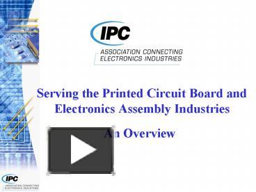 Serving the Printed Circuit Board and Electronics Assembly Industries ...