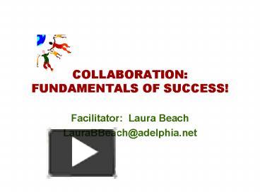 PPT – COLLABORATION: FUNDAMENTALS OF SUCCESS PowerPoint presentation ...