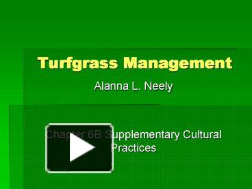 PPT – Turfgrass Management PowerPoint presentation | free to view - id ...