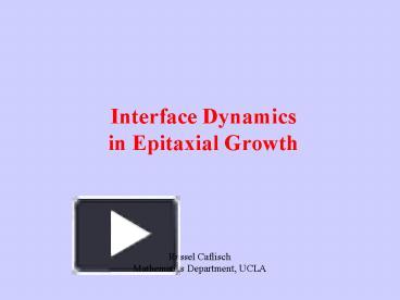 Interface Dynamics in Epitaxial Growth presentation | free to view